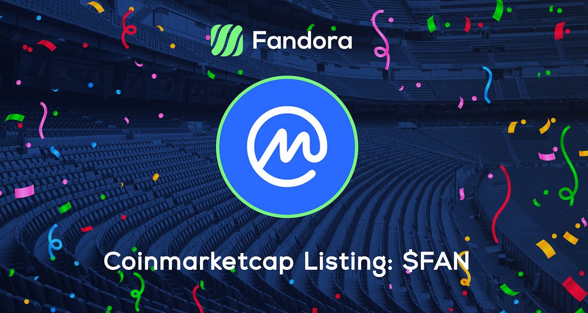 New Coinmarketcap Listing: $FAN - Fandora Network - Medium