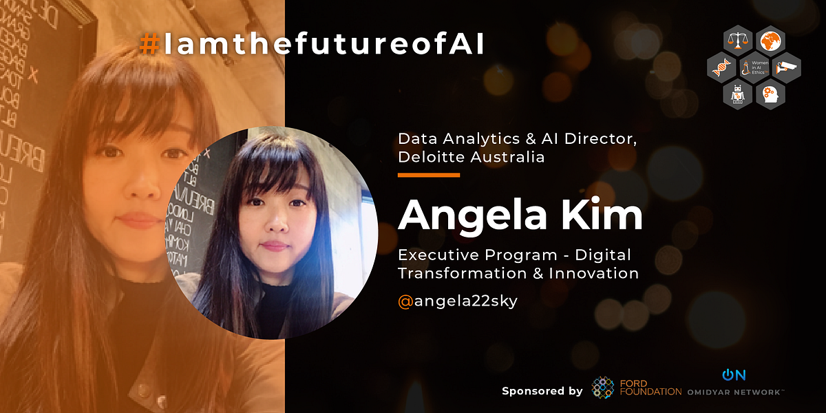 #IamthefutureofAI: Angela Kim. Angela Kim, Data Analytics & AI… | by ...