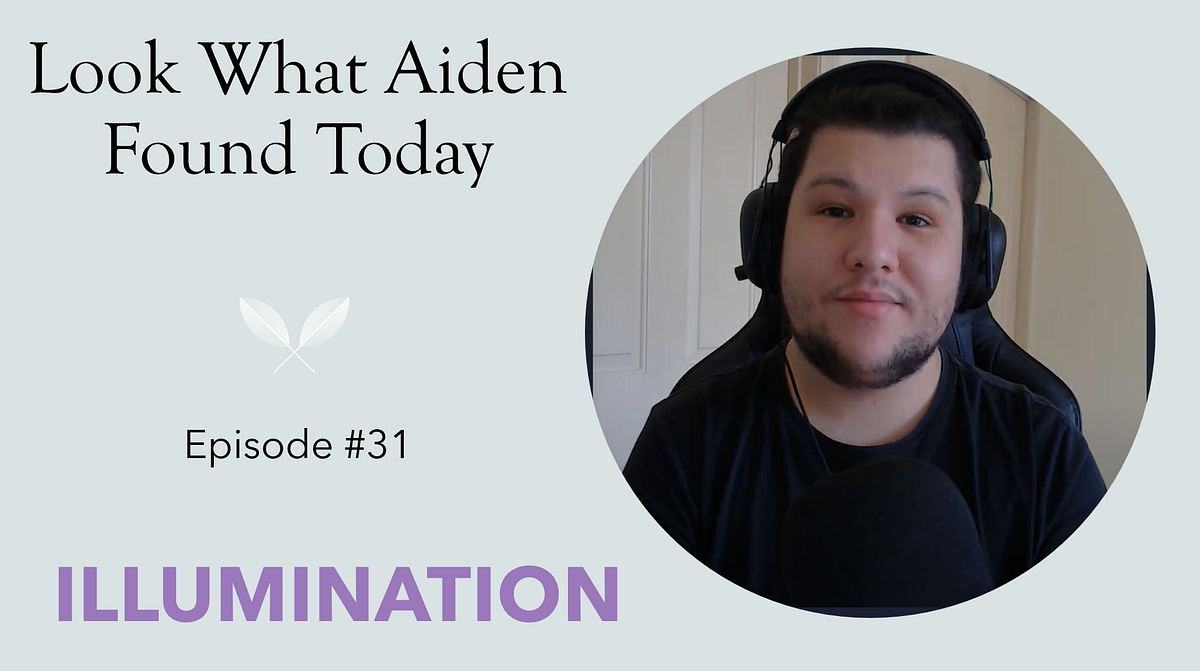 Look What Aiden Found Today — Episode #31 | by Aiden (Owner of Illumination Gaming ...