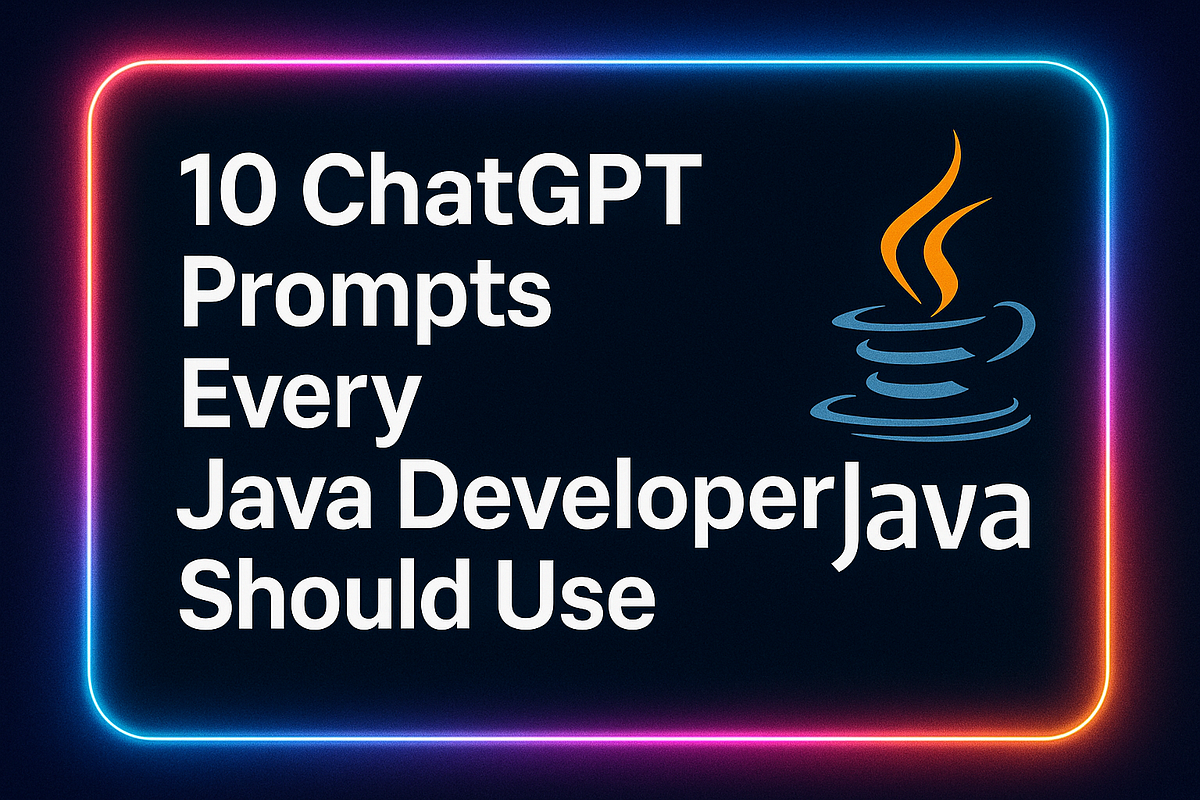 10 Chatgpt Prompts Every Java Developer Should Use To Optimize Their Code With Examples By