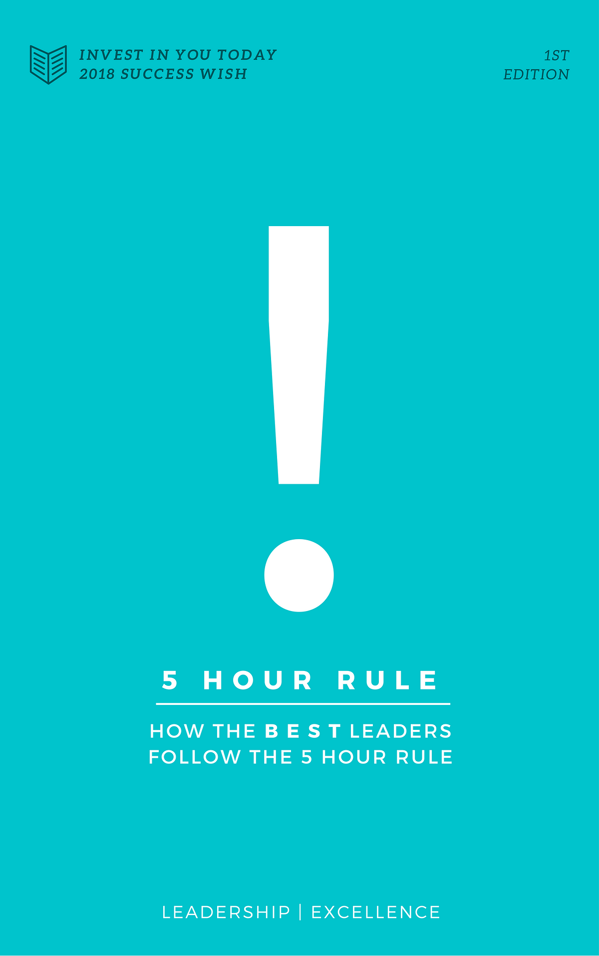 Create your best 2018 — Follow the 5 Hour Rule | by Sherry & Shelagh ...