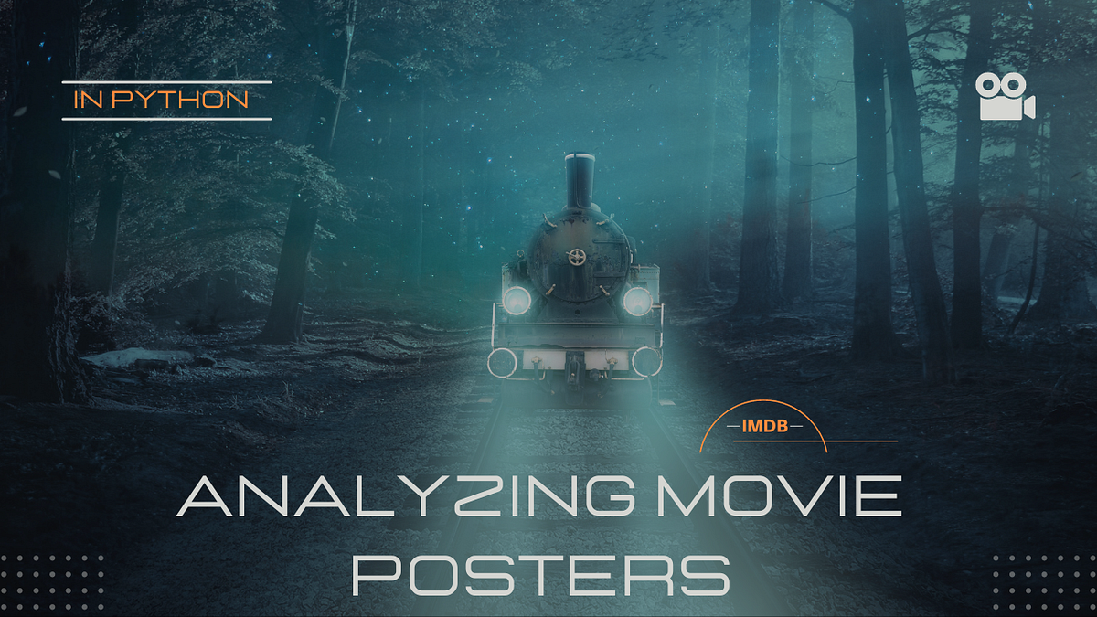 Analyzing Movie Posters with Machine Learning: A Comprehensive Guide ...