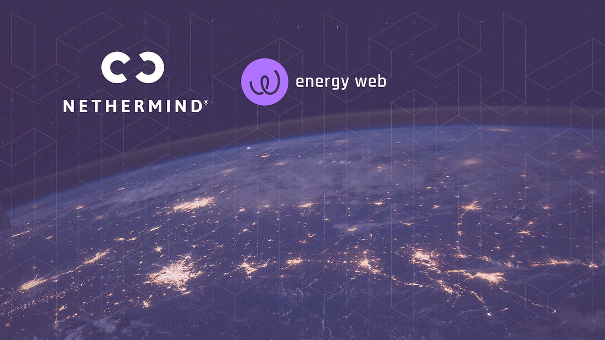 Nethermind and Energy Web Announce Technology Partnership | by Energy Web | Energy Web | Medium