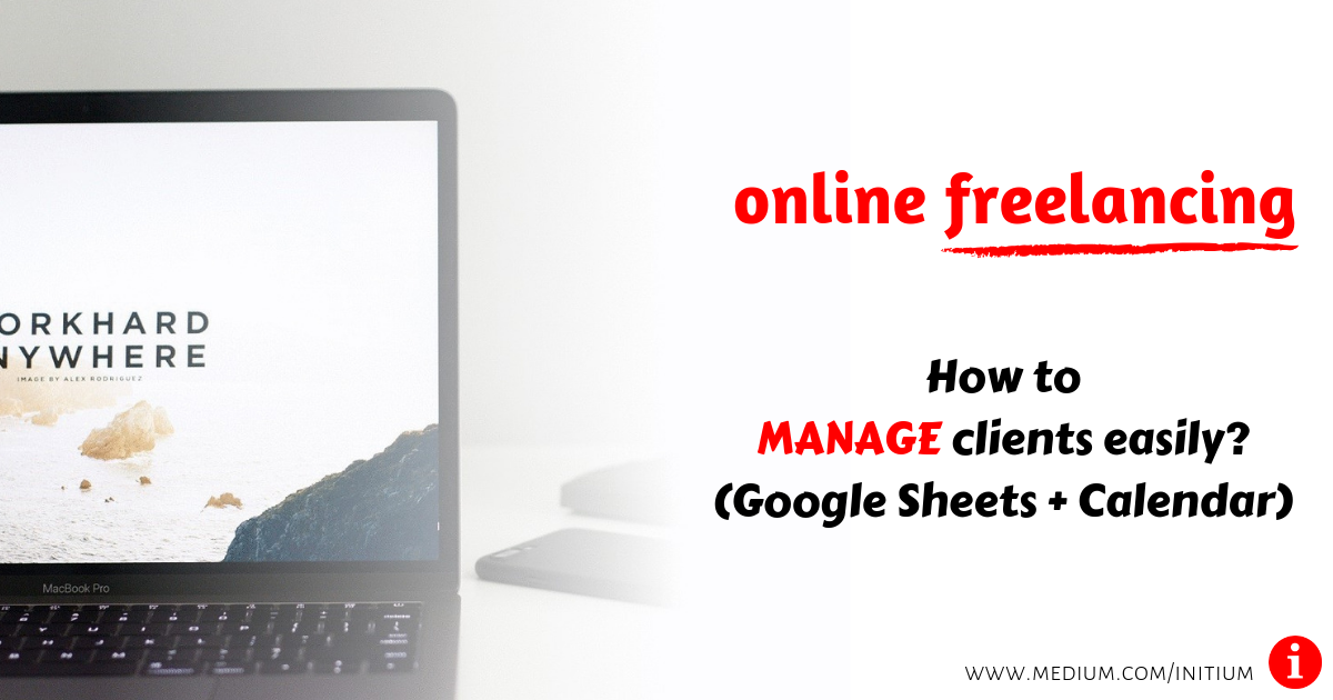Online Freelancing (Part 5): How to manage Clients? | by Abhijeet Kumar ...