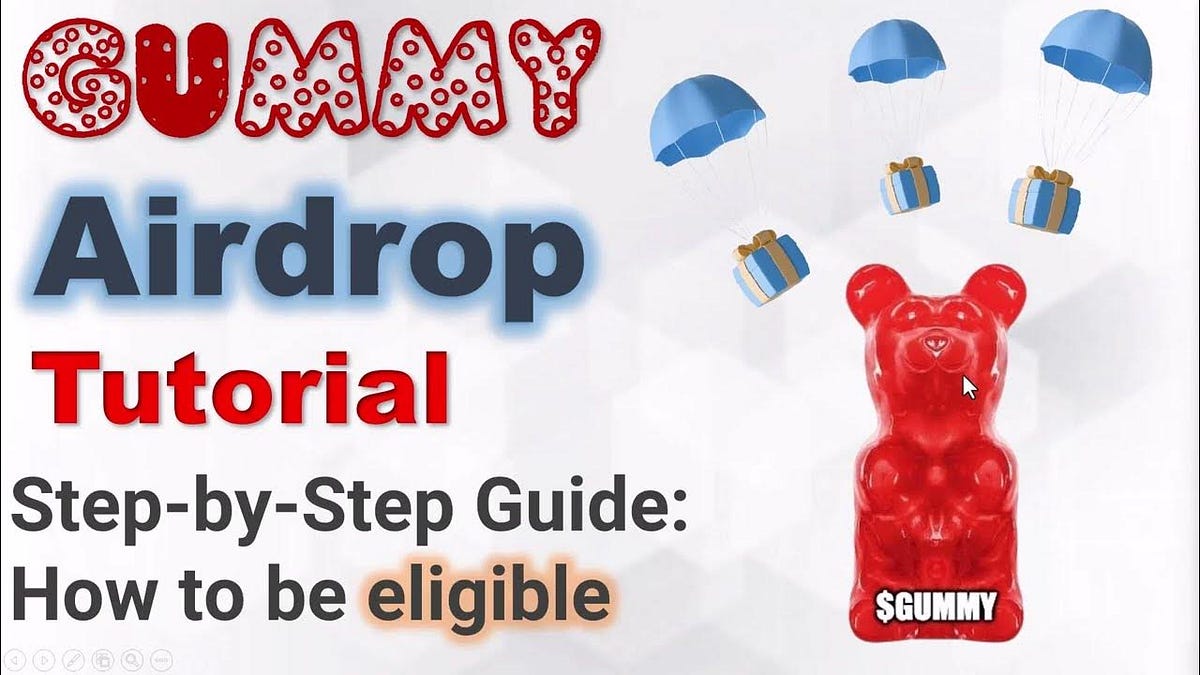 Gummy Airdrop: The Ultimate Step-by-Step Guide to Claiming Your Tokens ...