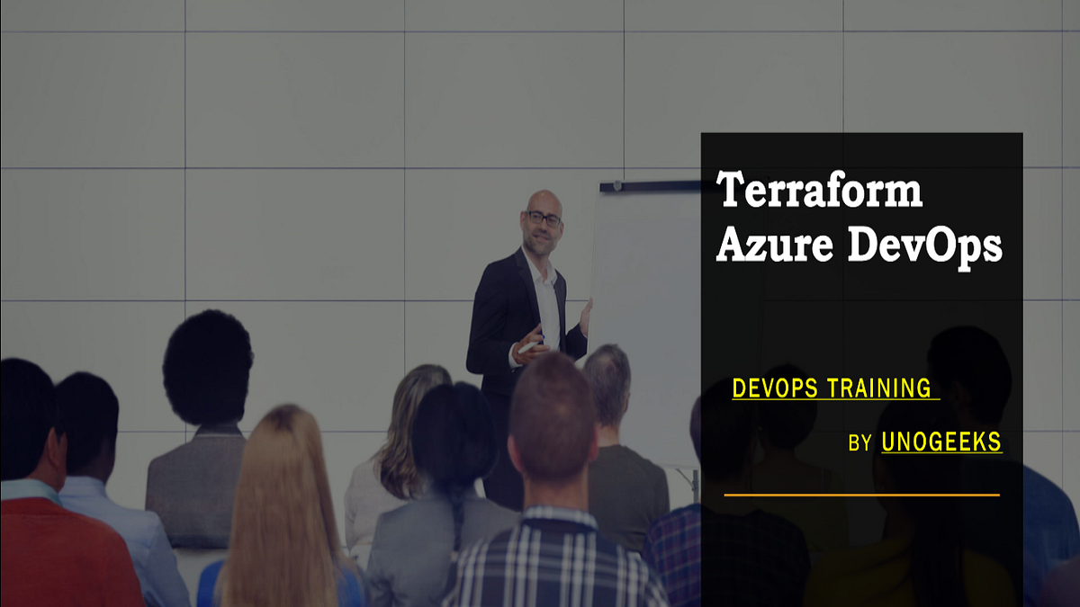 Terraform Azure DevOps. Terraform and Azure DevOps can be used… | by ...