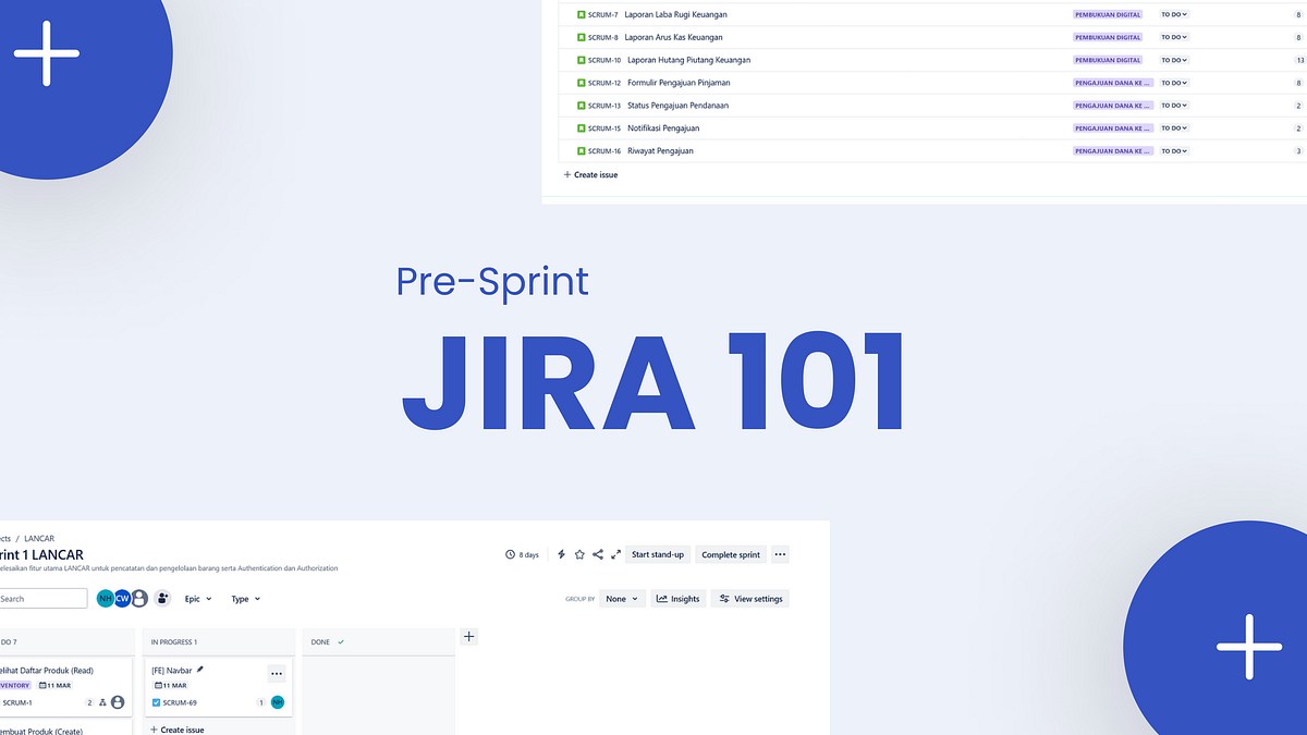 Pre Sprint: Jira 101. Dalam metodologi Agile, Scrum Board… | by Nadhira Hafez | Feb, 2025 | Medium
