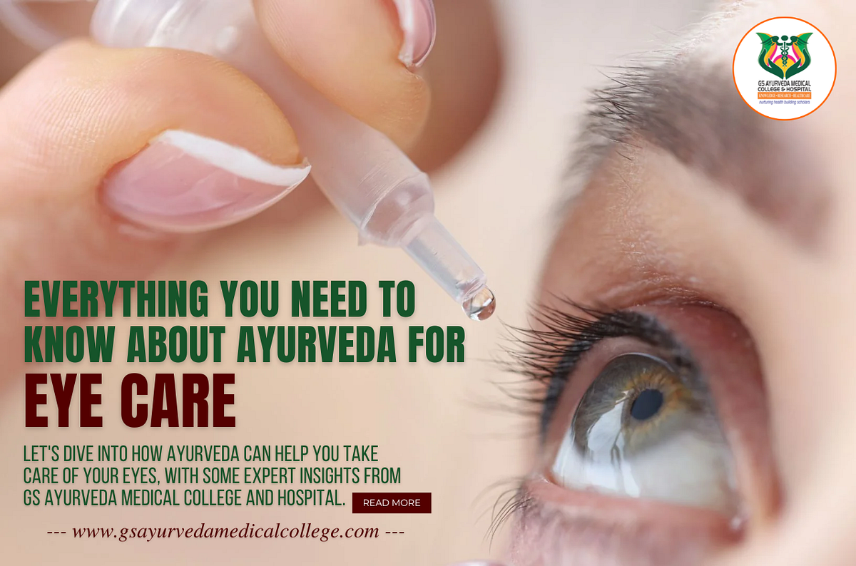 Everything You Need to Know about Ayurveda for Eye Care | by GS ...