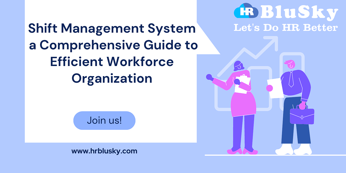 Shift Management System a Comprehensive Guide to Efficient Workforce Organization | by Hrblusky ...