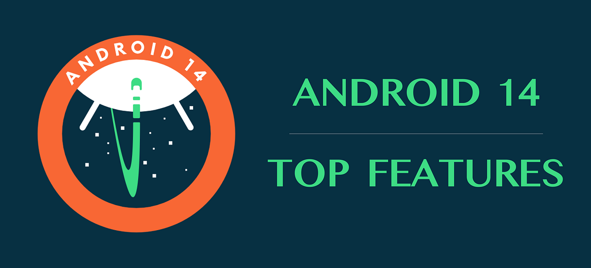 Top 14 Features of Android 14. The most widely used mobile operating ...