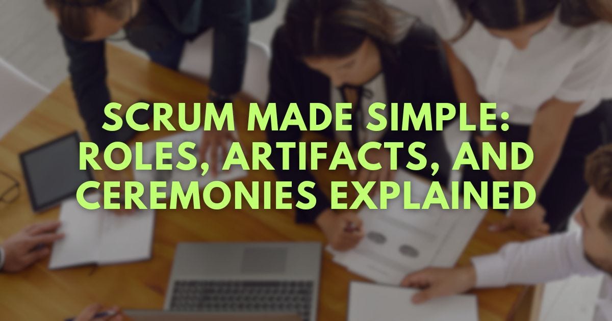 What Is SCRUM? A Beginner-Friendly Guide to Agile Mastery | by Arpit ...