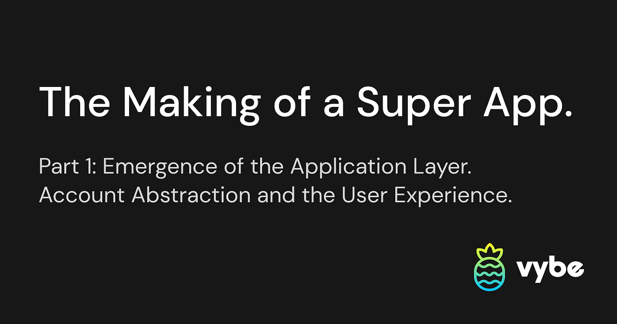 The Making of a Super App. Part 1: Emergence of the Application… | by ...