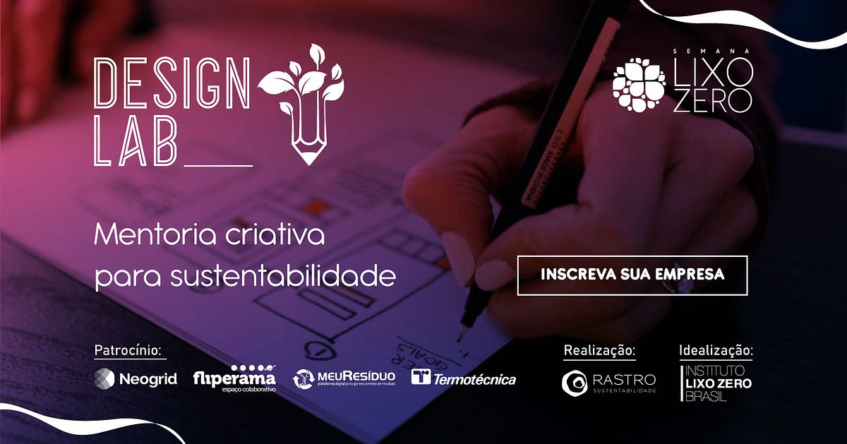 Design Lab: Mentoria Criativa para Sustentabilidade | by Rastro Sustentabilidade | Medium