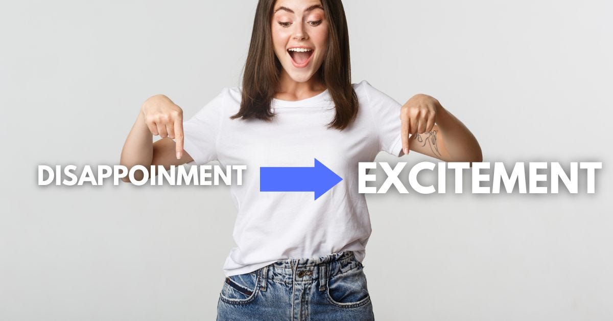 How To Go From Disappointment to Excitement in 3 Steps | by Adam ...