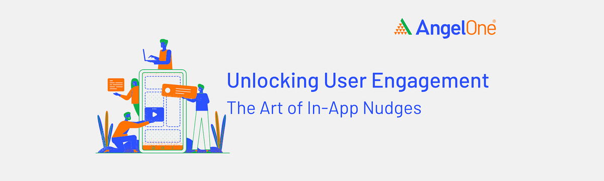 Unlocking User Engagement: The Art of In-App Nudges | by Saksham Kalsi ...