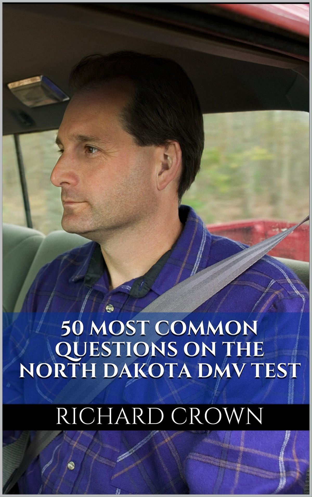 [EPUB[BEST]} Pass Your North Dakota DMV Test Guaranteed! 50 Real Test ...