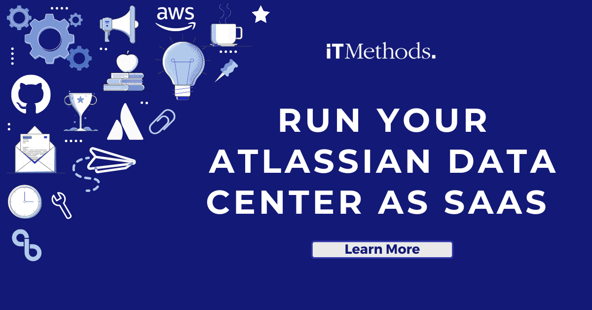 Run Your Atlassian Data Center as SaaS | by iTMethods | Medium