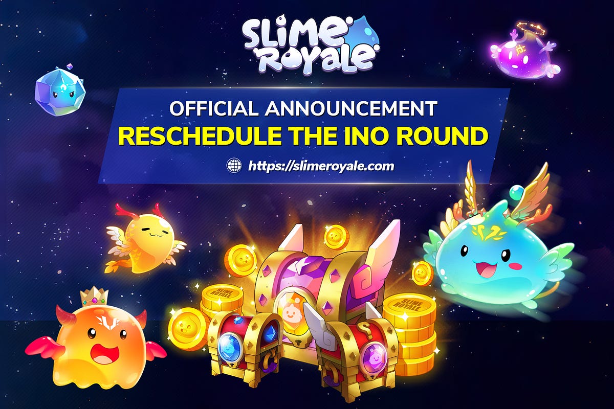 OFFICIAL ANNOUNCEMENT: RESCHEDULE THE INO ROUND | by Slime Royale | Medium