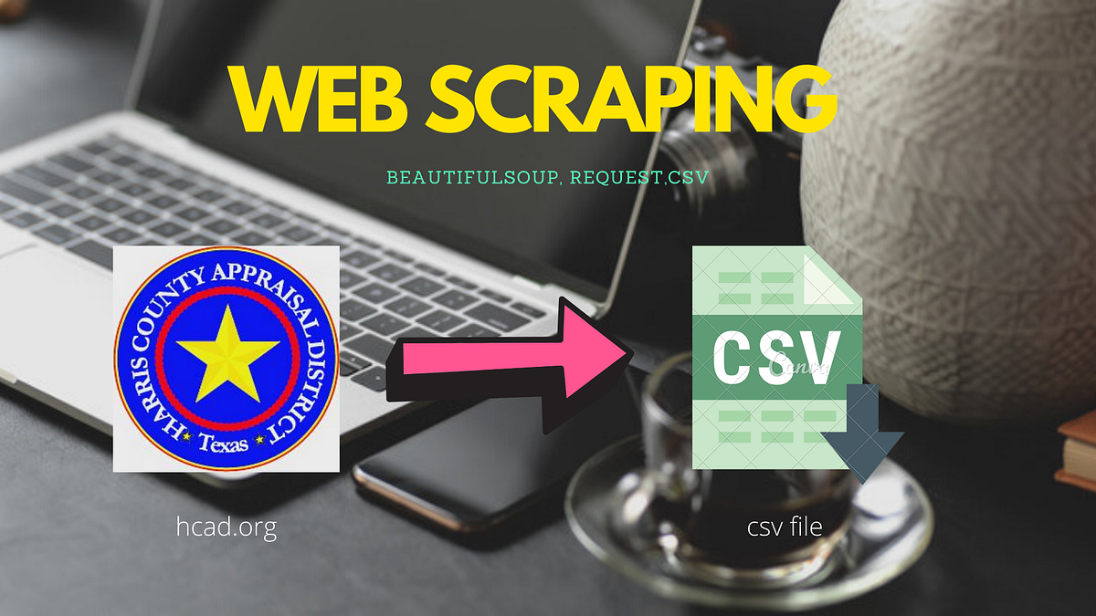 Web Scraping from HCAD Site to CSV file with Post Method Using Python | by Rifai Slamet | Medium