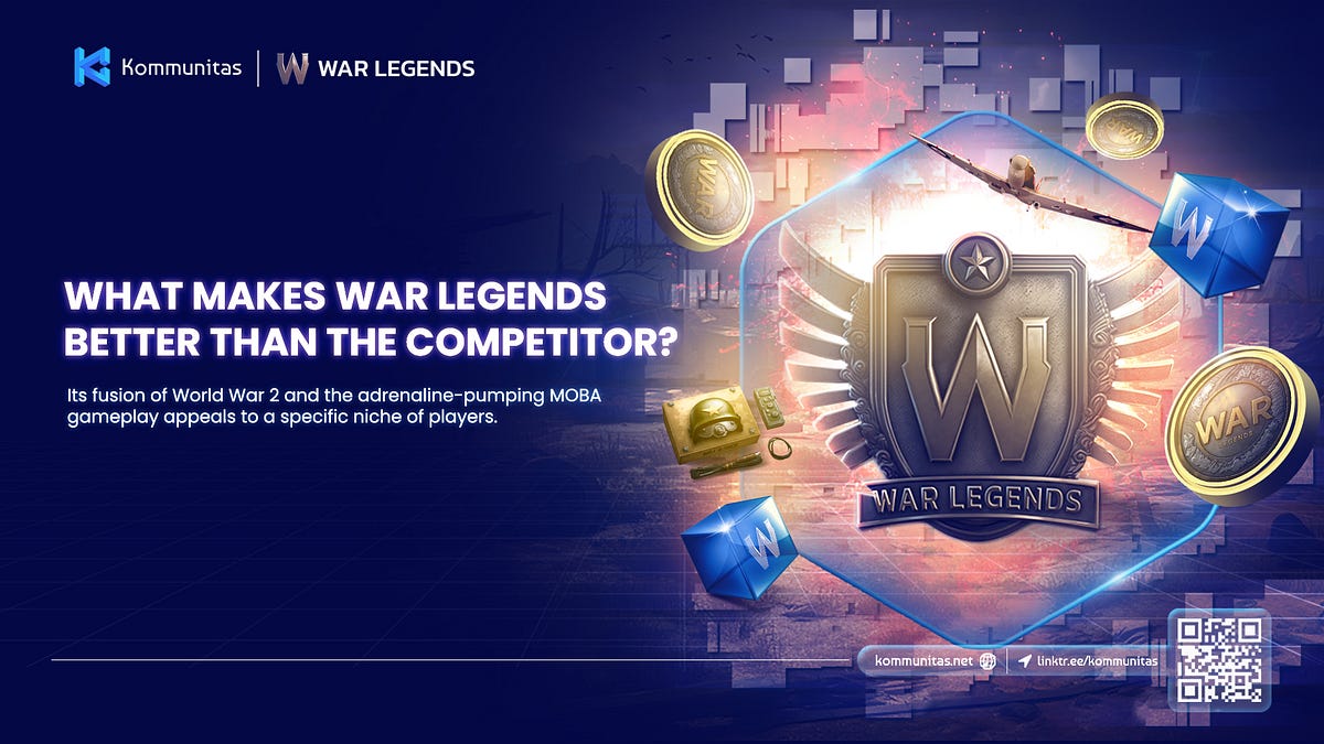 What Makes War Legends Better than The Competitor | by Kommunitas ...