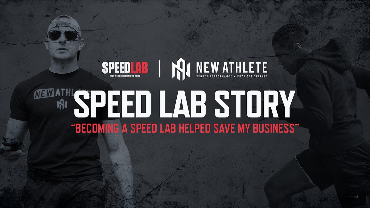 A Speed Lab Story: How partnering with the Universal Speed Rating helped saved New Athlete | by ...