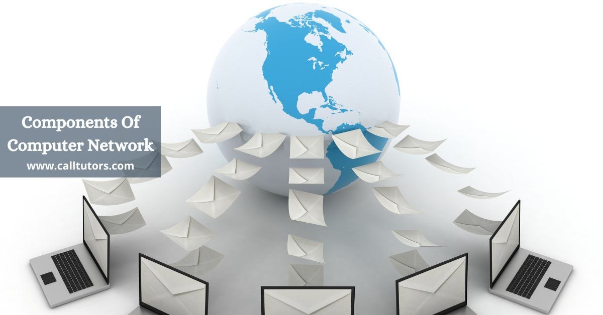 Components of Computer Network Know About Essential Ones | by Calltutors | Medium