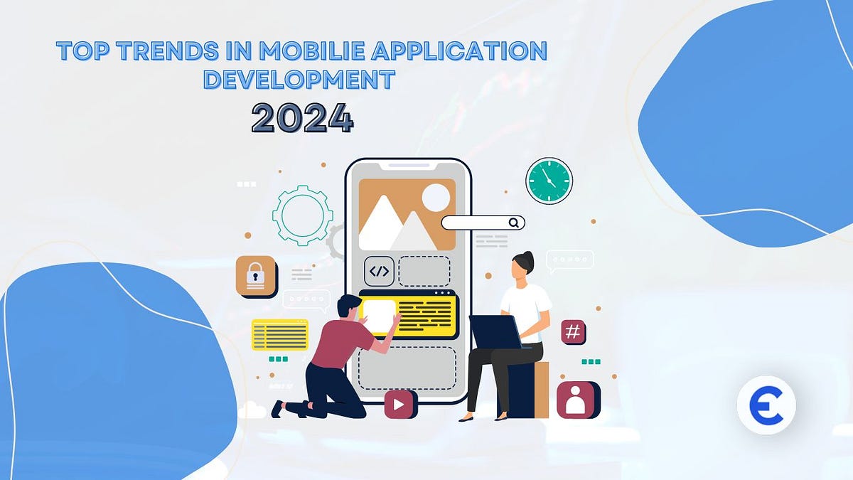Mobile Application Development Trends in 2024 | by E-Signature | Sep ...