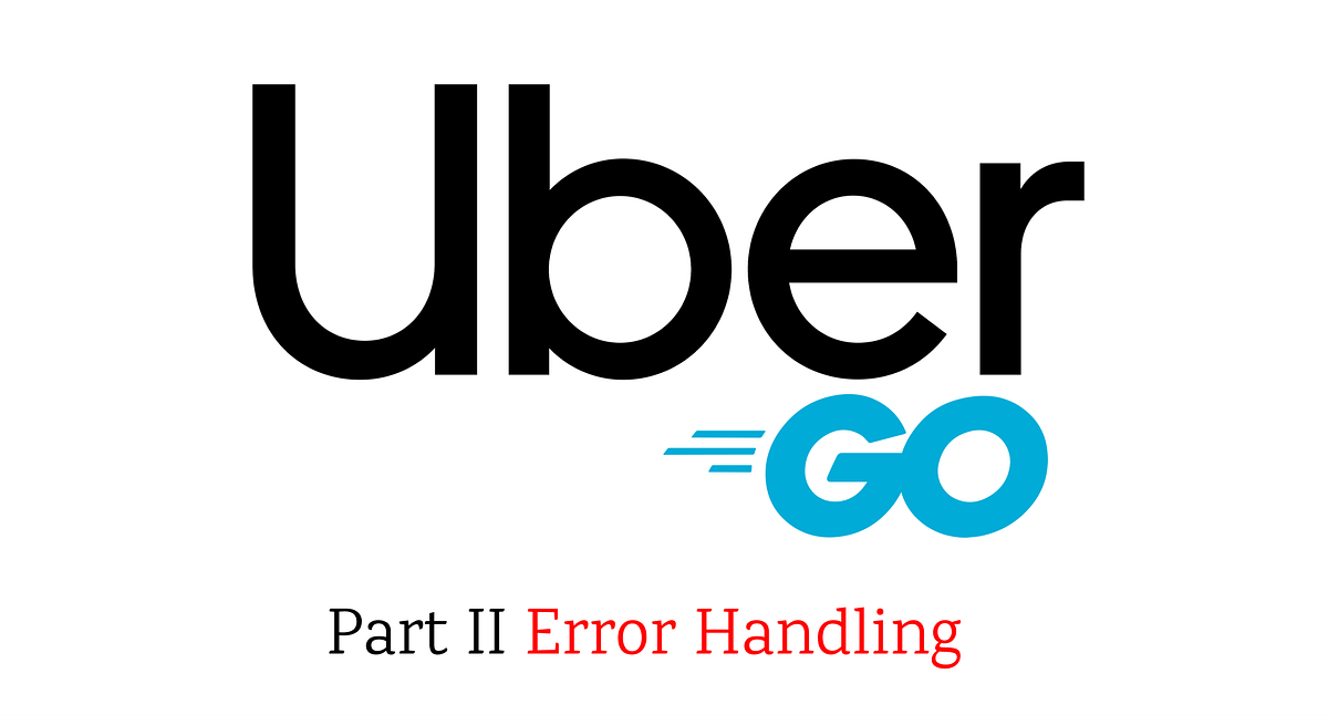 How to Write Go Part II: Learn Error Handling | by Lince Mathew | Medium