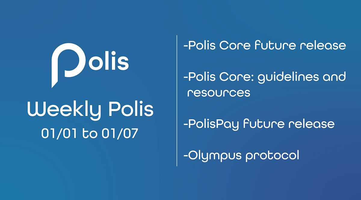 Polis Project Weekly Updates (01/01 to 01/07) | by Polis Chain | Polis ...