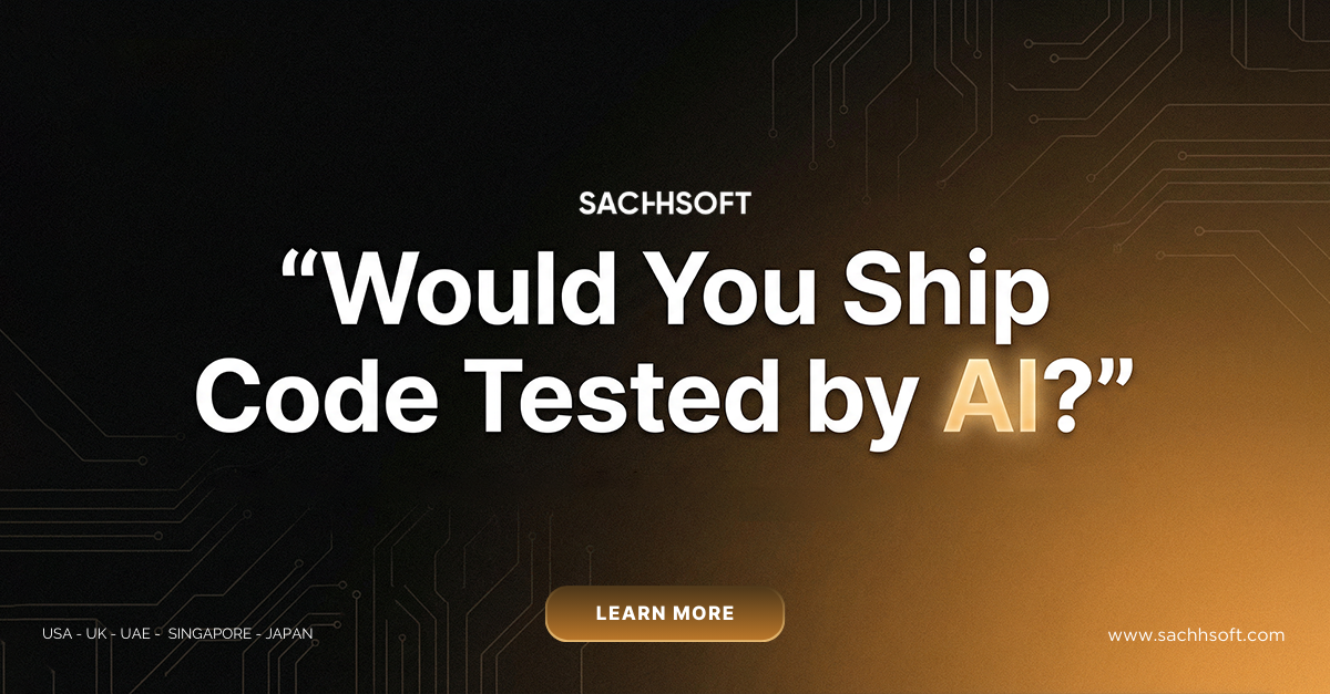Would You Ship Code Tested by AI? | by sachhsoft | Medium