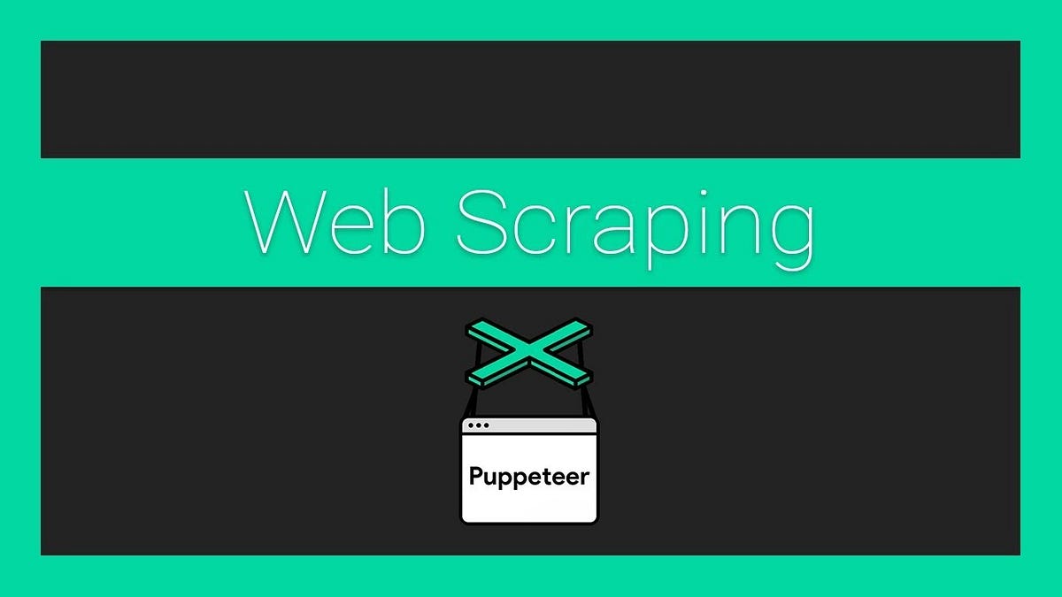 Web Scraping with Puppeteer and Nodejs | by Shahmir Faisal | Medium