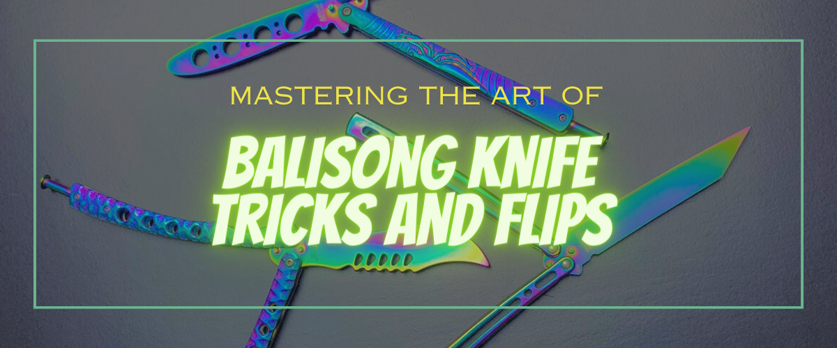 Mastering the Art of Balisong Knife Tricks and Flips | by ...