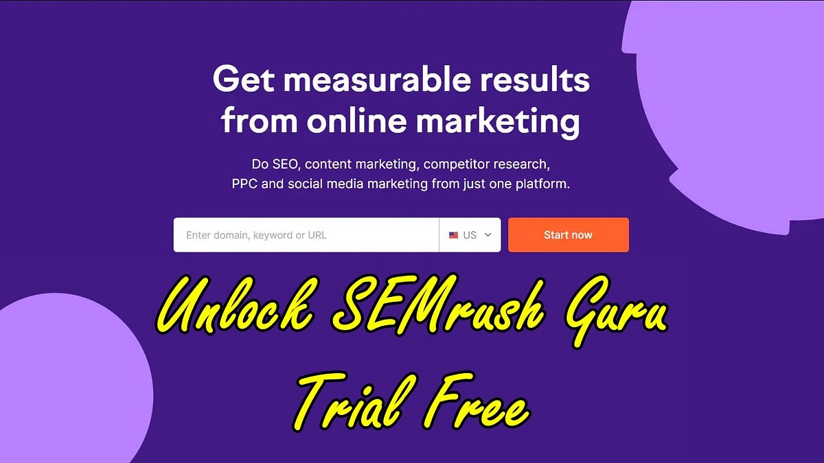 SEMrush Free Trial [Pro & Guru Plans] in 2024 | by Lara Van | Jan, 2024 | Medium