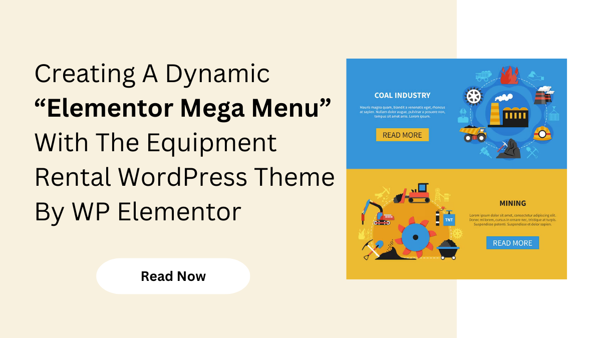 Creating A Dynamic Elementor Mega Menu With The Equipment Rental WordPress Theme By WP Elementor ...