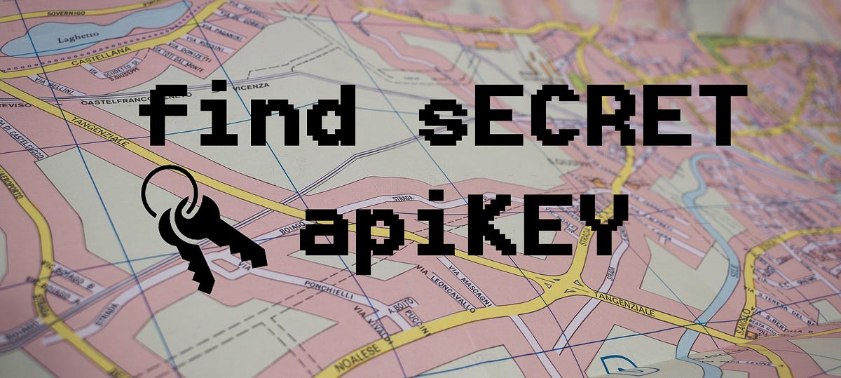 Find Secret Api Keys Hello Everyone It May Be Just Another By Aditya Soni Cyber Verse