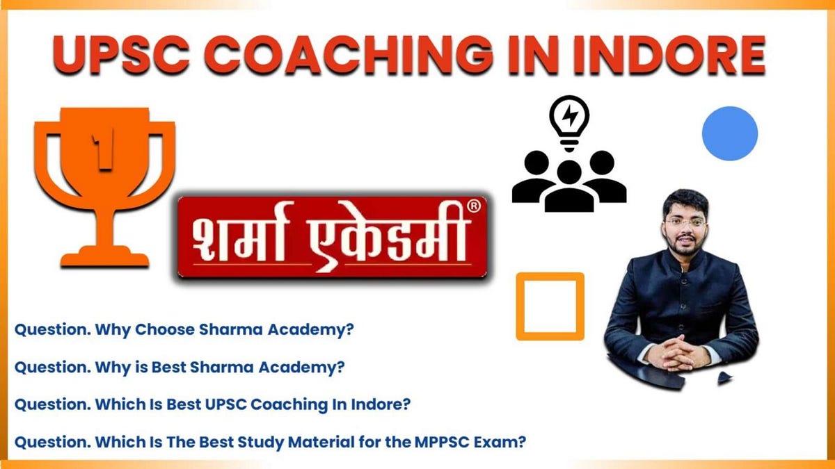 Best IAS coaching in Indore. In Indore, there are a lot of coaching ...