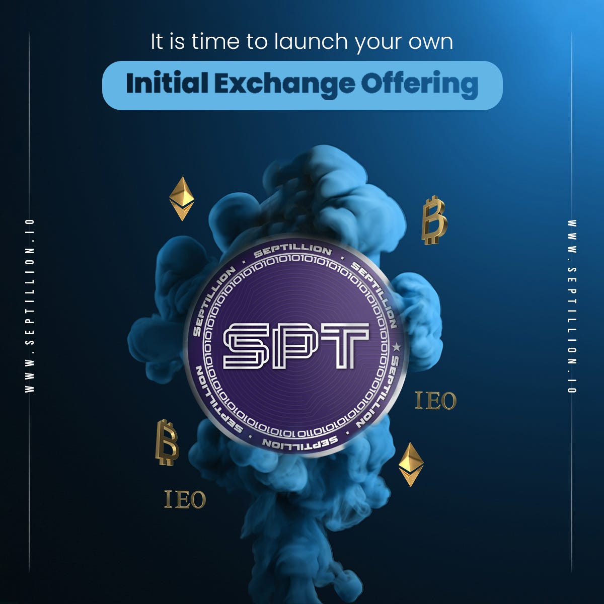 Its Time To Launch Your Own IEO With Septillion - Septillion Token - Medium