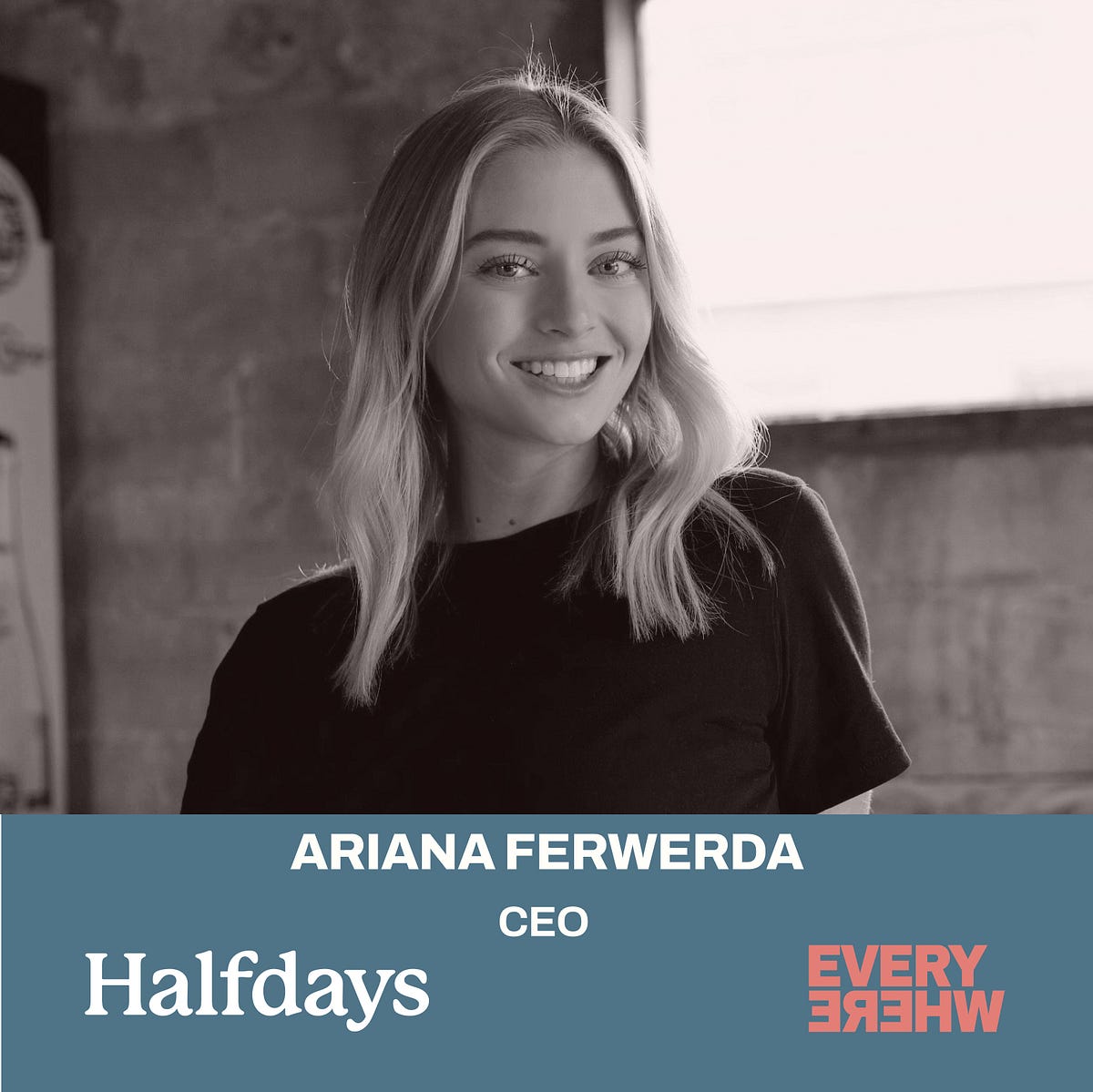 Founders Everywhere: Ariana Ferwerda | by Everywhere Ventures | Mar ...