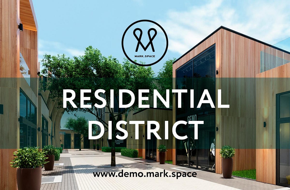 In the Spotlight: Residential District! | by MARK.SPACE | Medium