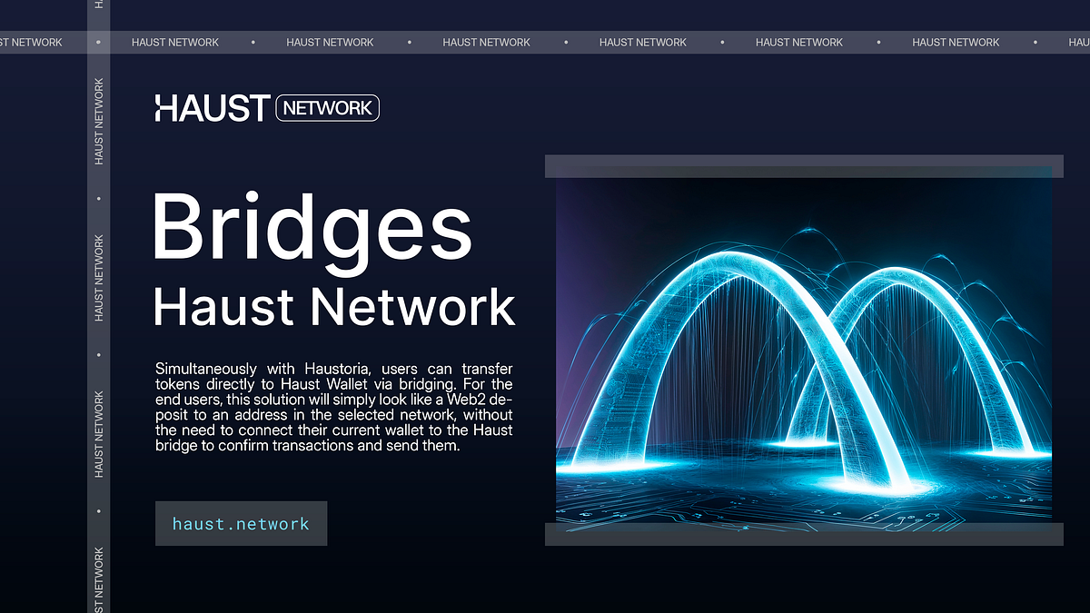 Bridges Haust Network. Revolutionizing Token Transfers and… | by ...