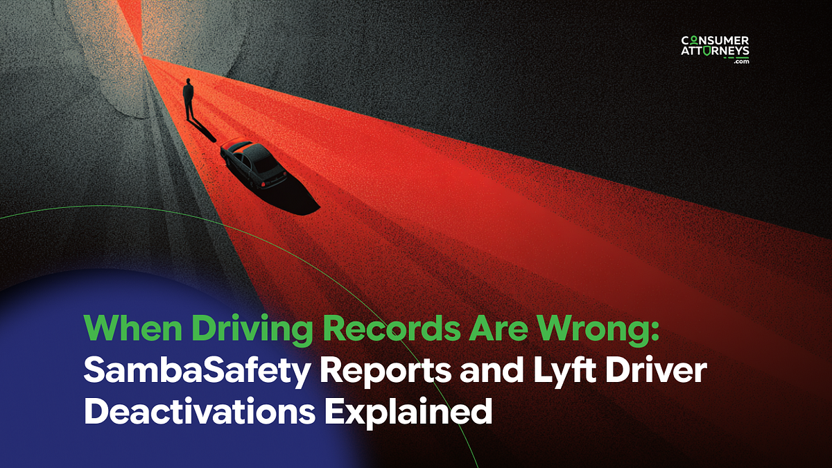 When Driving Records Are Wrong: SambaSafety Reports and Lyft Driver ...