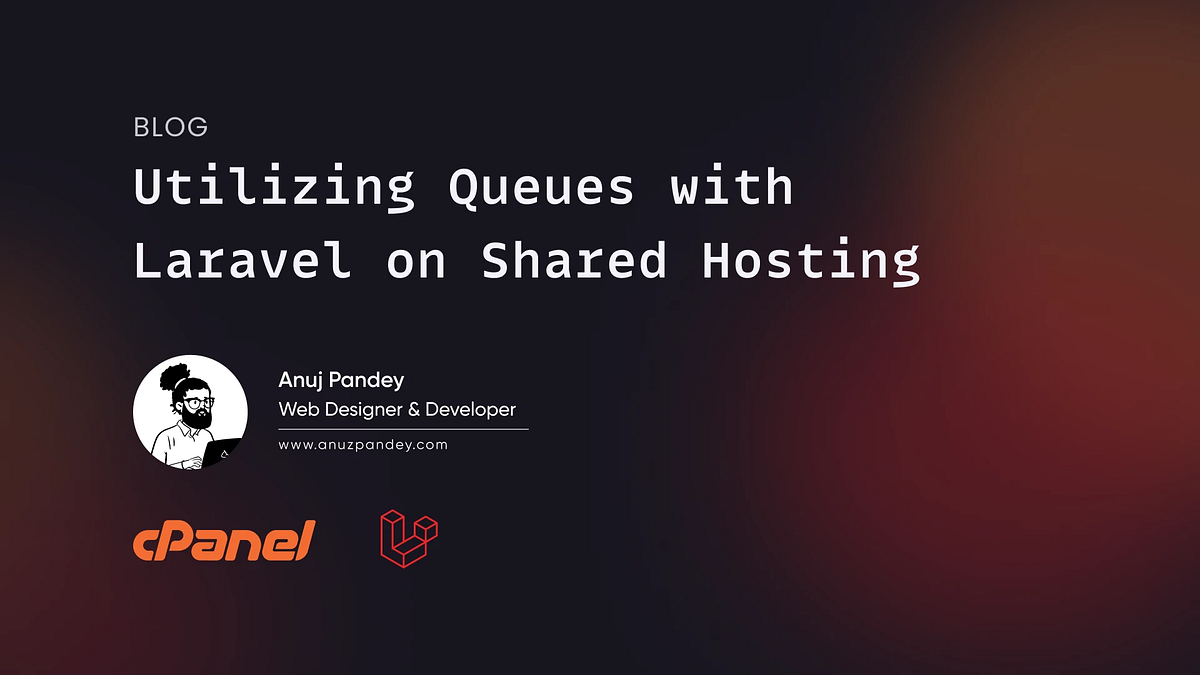 Utilizing Queues with Laravel on Shared Hosting | by Anuj Pandey | Medium