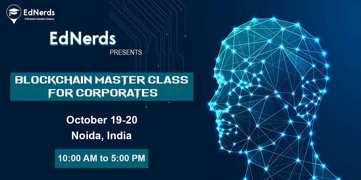 Blockonic — Blockchain Master Class For Corporates | by Ednerds ...