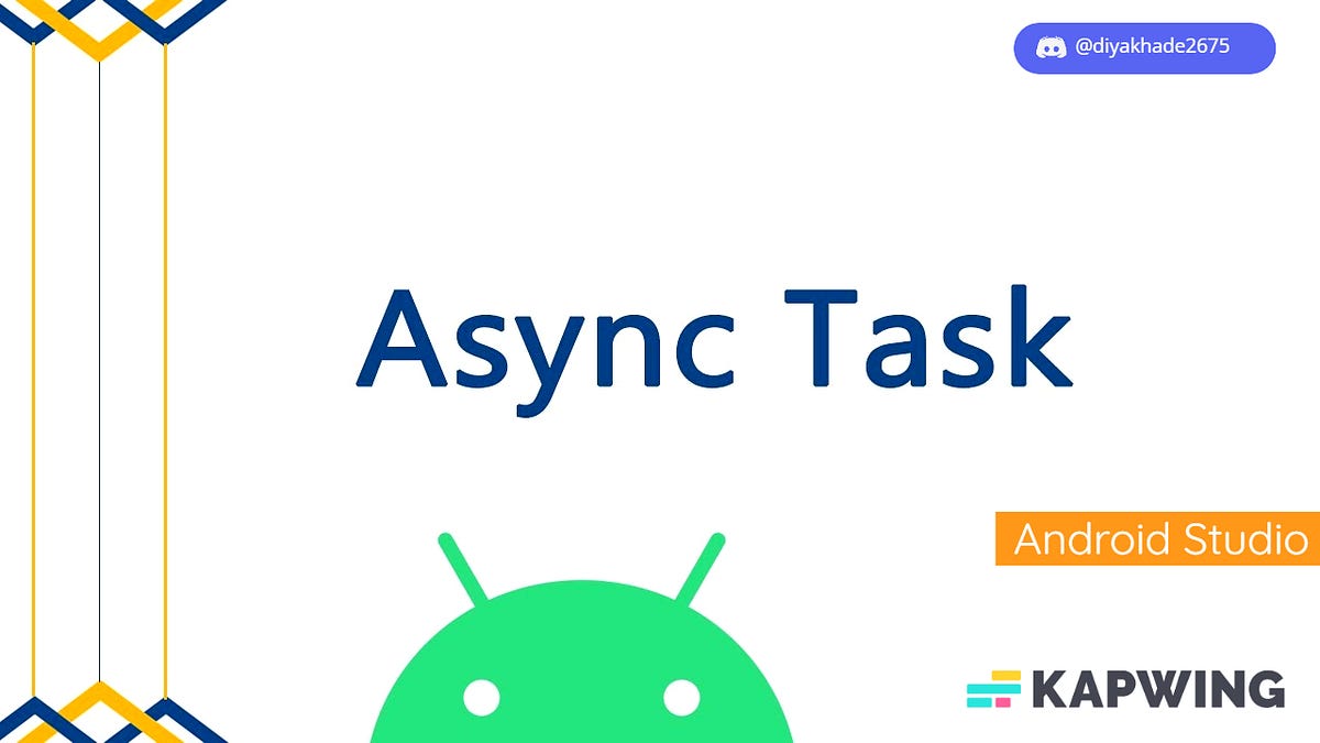 Asynctask In Android “curious About Asynctask In Android… By Diya Khade Mar 2024 Medium