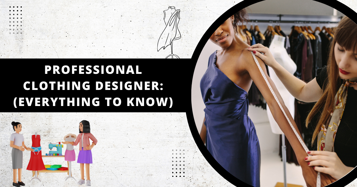 Professional Clothing Designer: (Everything to Know) | by Gxyzradio ...