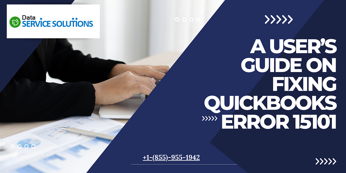 A User’s Guide on Fixing QuickBooks Error 15101 | by Mary Jones | Medium