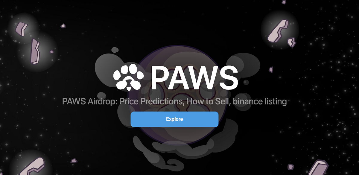 PAWS Airdrop: Price Predictions, How to Sell, Binance Listing | Coinmonks