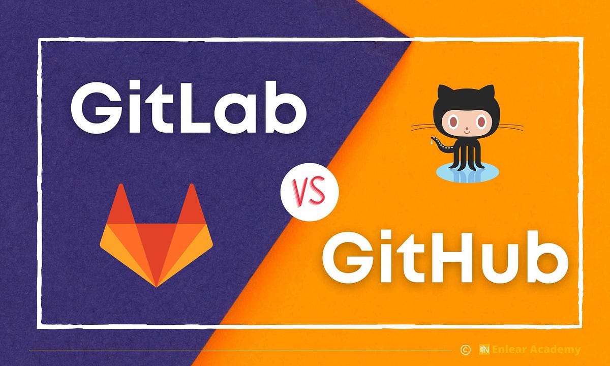 GitHub vs GitLab. What is the Best Version Controlling… | by June ...
