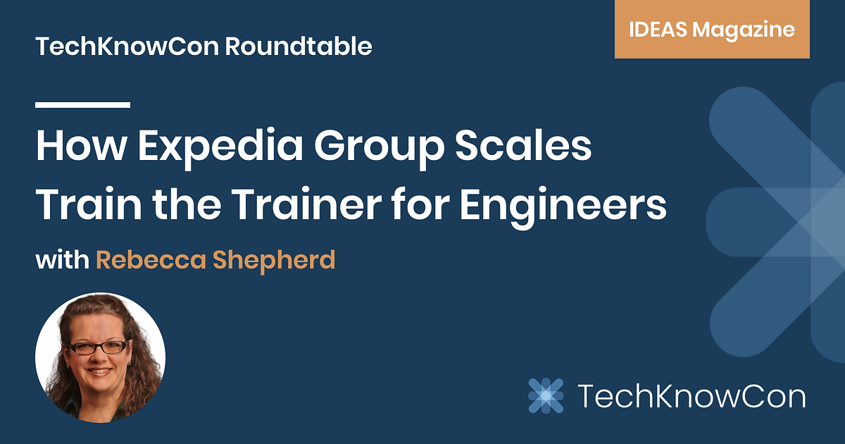 How Expedia Group Scales Train the Trainer for Engineers | by Joseph J ...