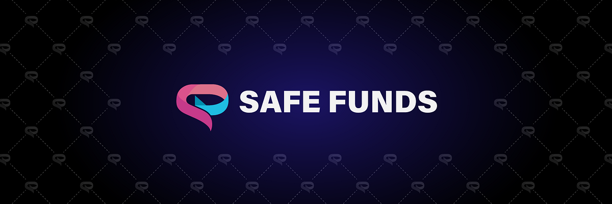 SAFE FUNDS Begins 🚀. More info co | by Safe Funds | Medium
